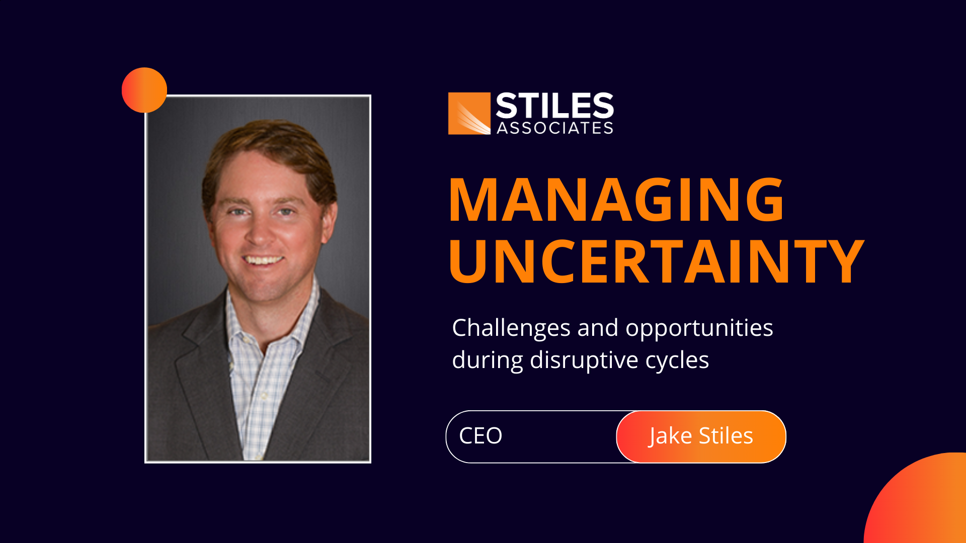 How to Manage Uncertainty During Disruptive Cycles